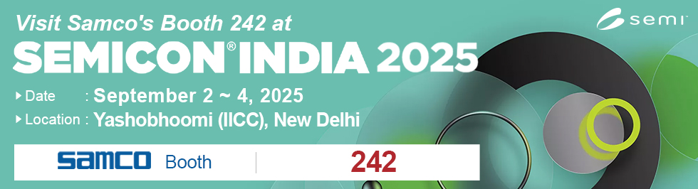 Samco Inc. - Deposition, Etching, and Surface Treatment